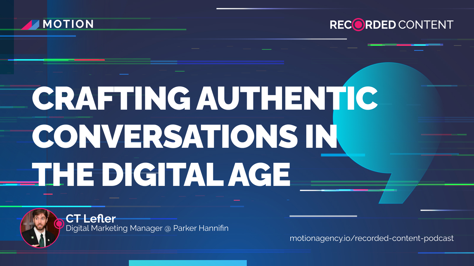 Crafting Authentic Conversations in the Digital Age - Motion